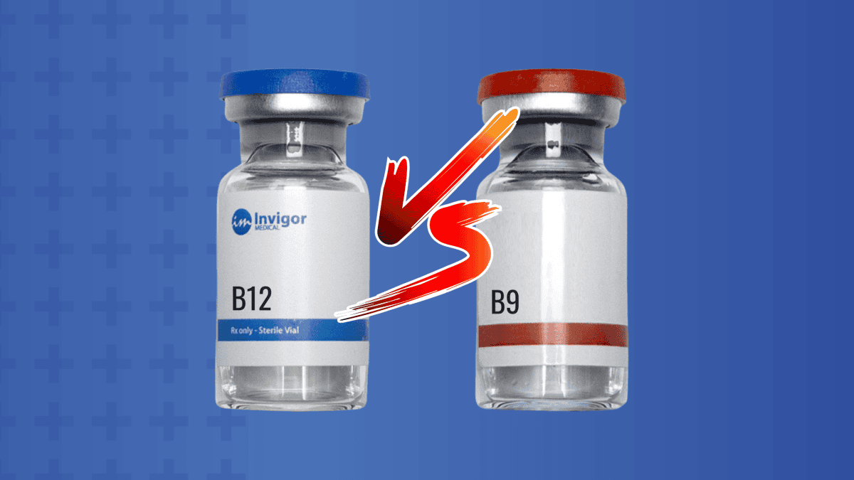 Vitamin B12 Vs Vitamin B9 | Invigor Medical