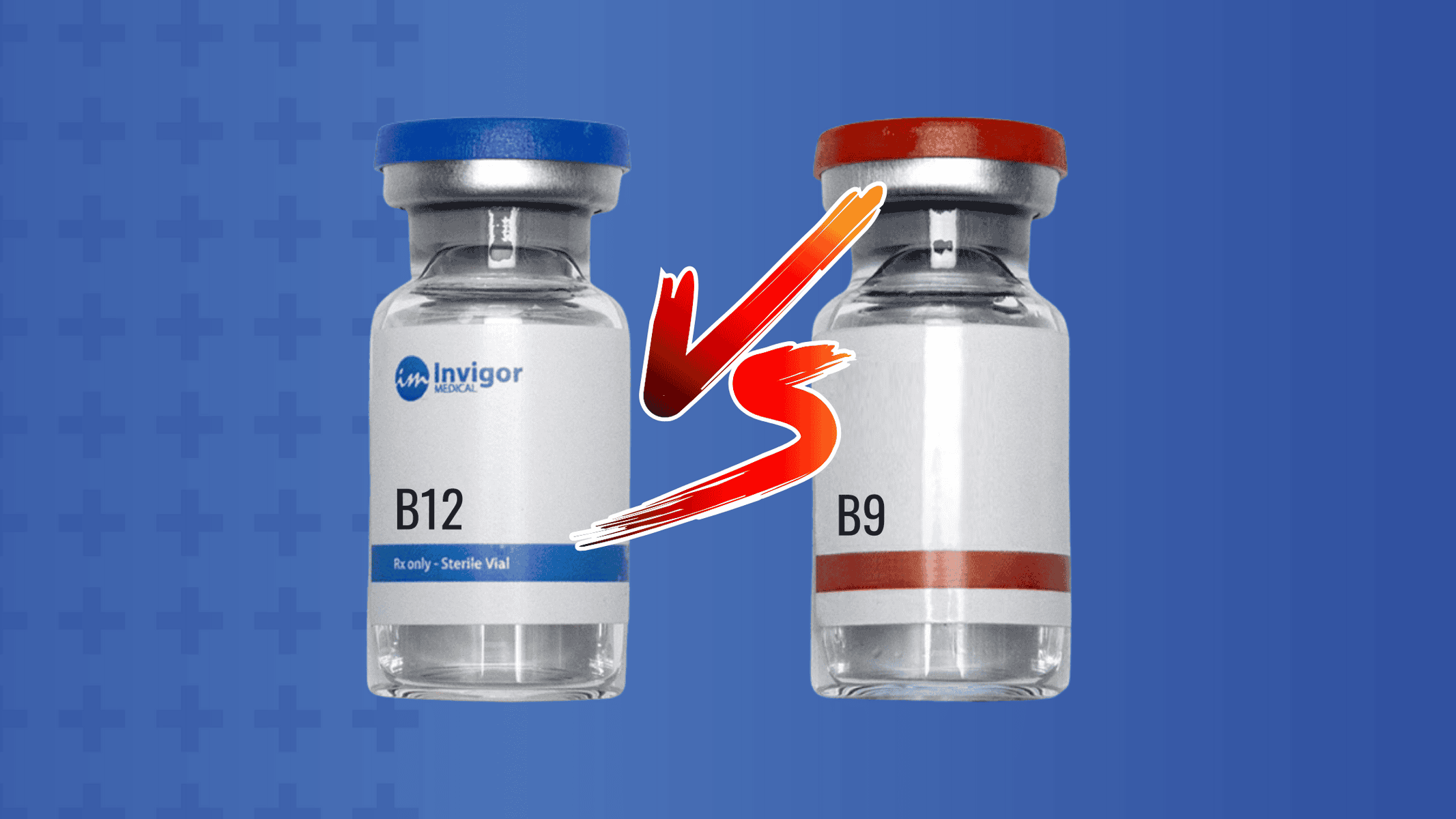 Vitamin B12 Vs Vitamin B9 | Invigor Medical