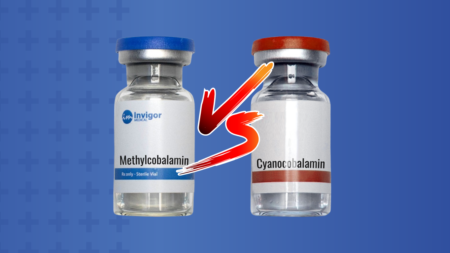 Methylcobalamin vs Cyanocobalamin: Which Is Best for You? | Invigor Medical